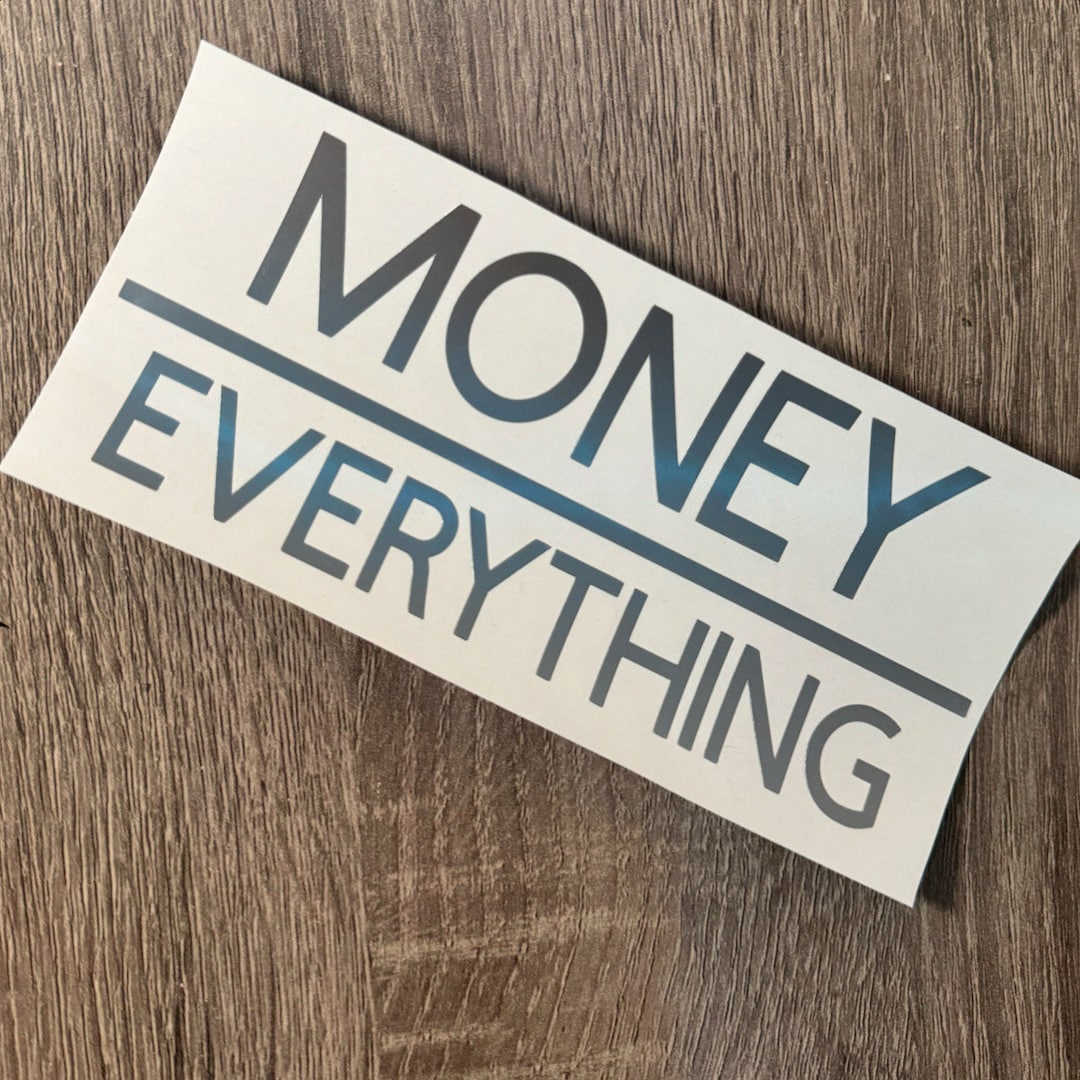 Money Over Everything Vinyl Decal Sticker Car Room House Outdoor ...