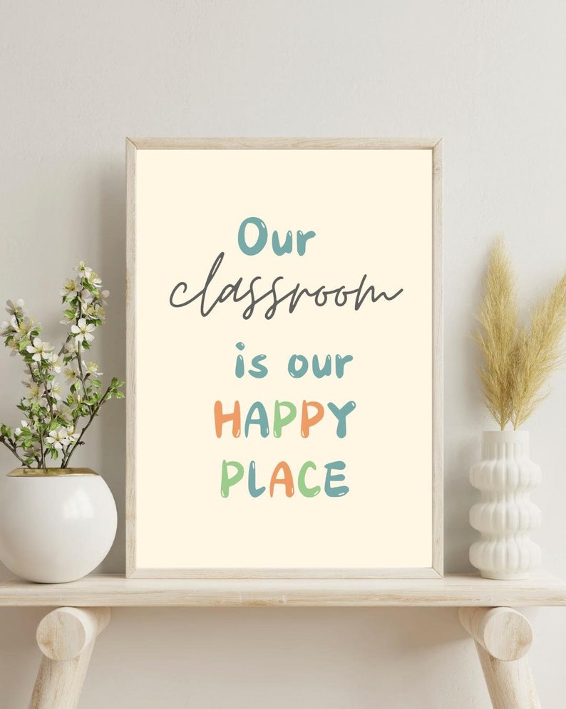 Classroom Poster, Our Classroom is Our Happy Place, 2 Styles in 1 ...