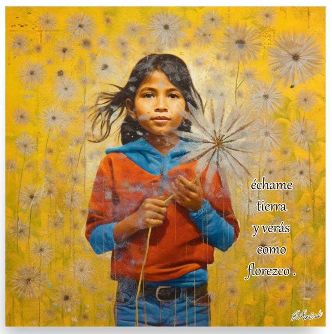 Echame Tierra Spanish Language Print Latino Chicano Children Dreamer ...