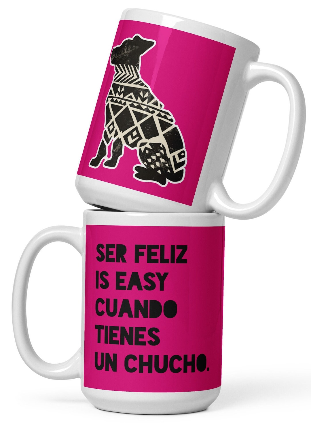 Ser Feliz is Easy Cuando Tienes Un Chucho / Central American Mexican ...