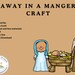 Away in a Manger Christmas Craft Kit for Kids - Printable Nativity ...