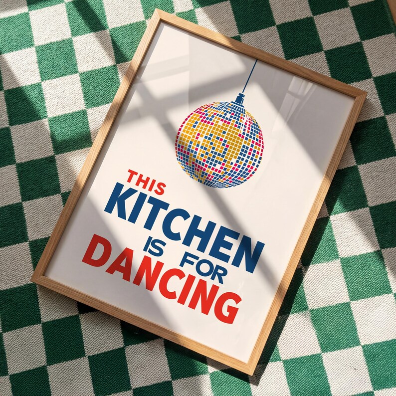 Retro Disco Ball Kitchen Print, Funny Dancing Quote Wall Art, Disco ...