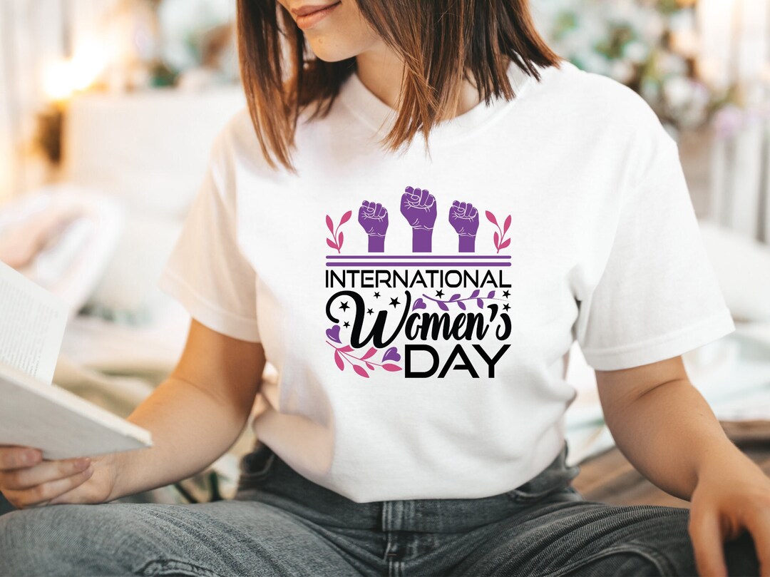 International Women's Day Shirt, Women's Day Shirt, Women's Day ,march ...