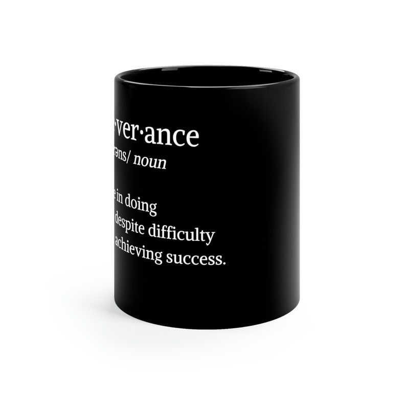 Perseverance Definition Mug, Daily Affirmation, Positive Coffee Mug ...