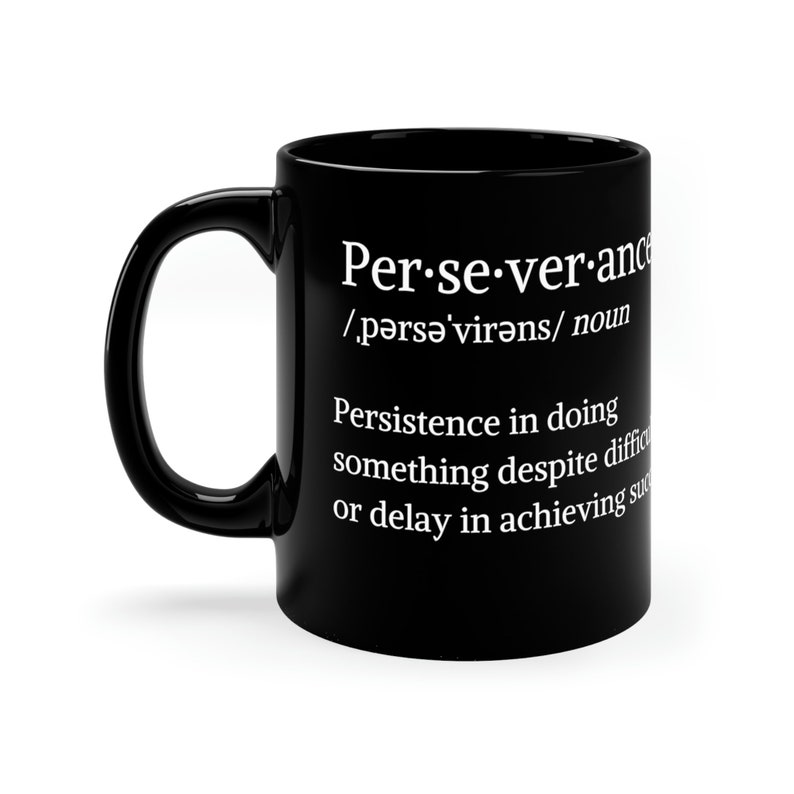 Perseverance Definition Mug, Daily Affirmation, Positive Coffee Mug ...