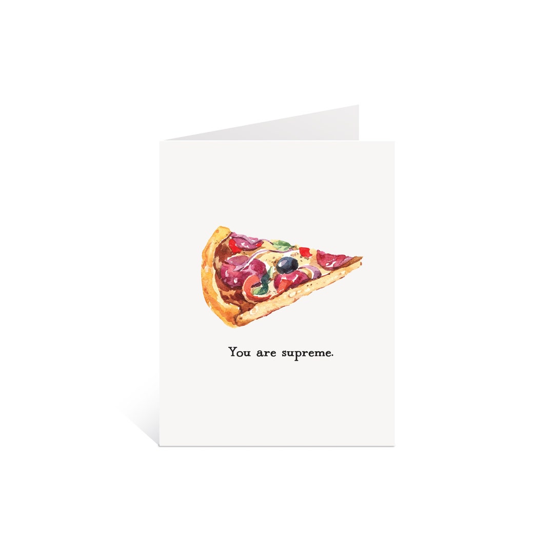 You Are Supreme / Thank You Card / Pizza Card / Foodie Card / Funny Dad ...