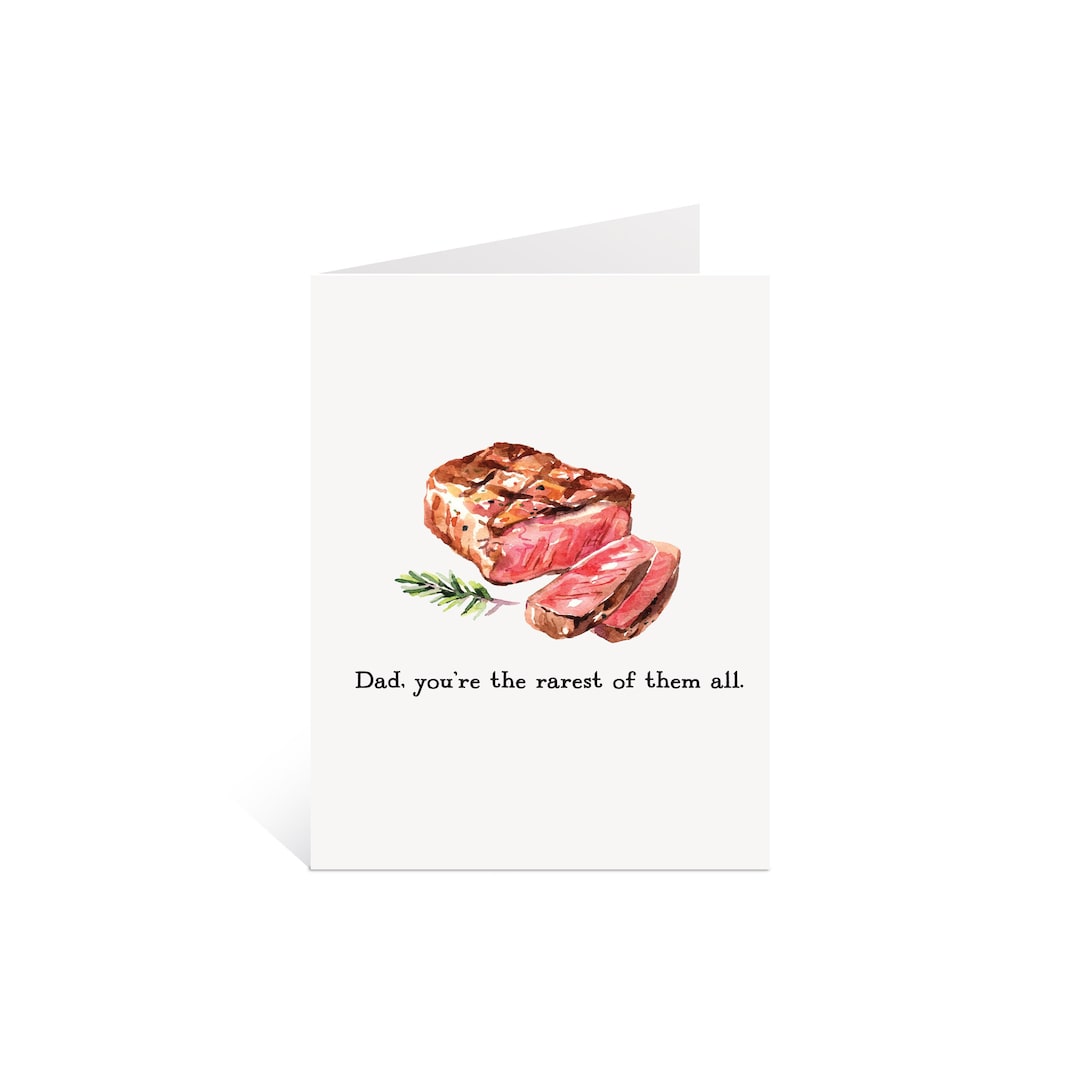Dad You're the Rarest of Them All / Father's Day Card / Steak Card ...