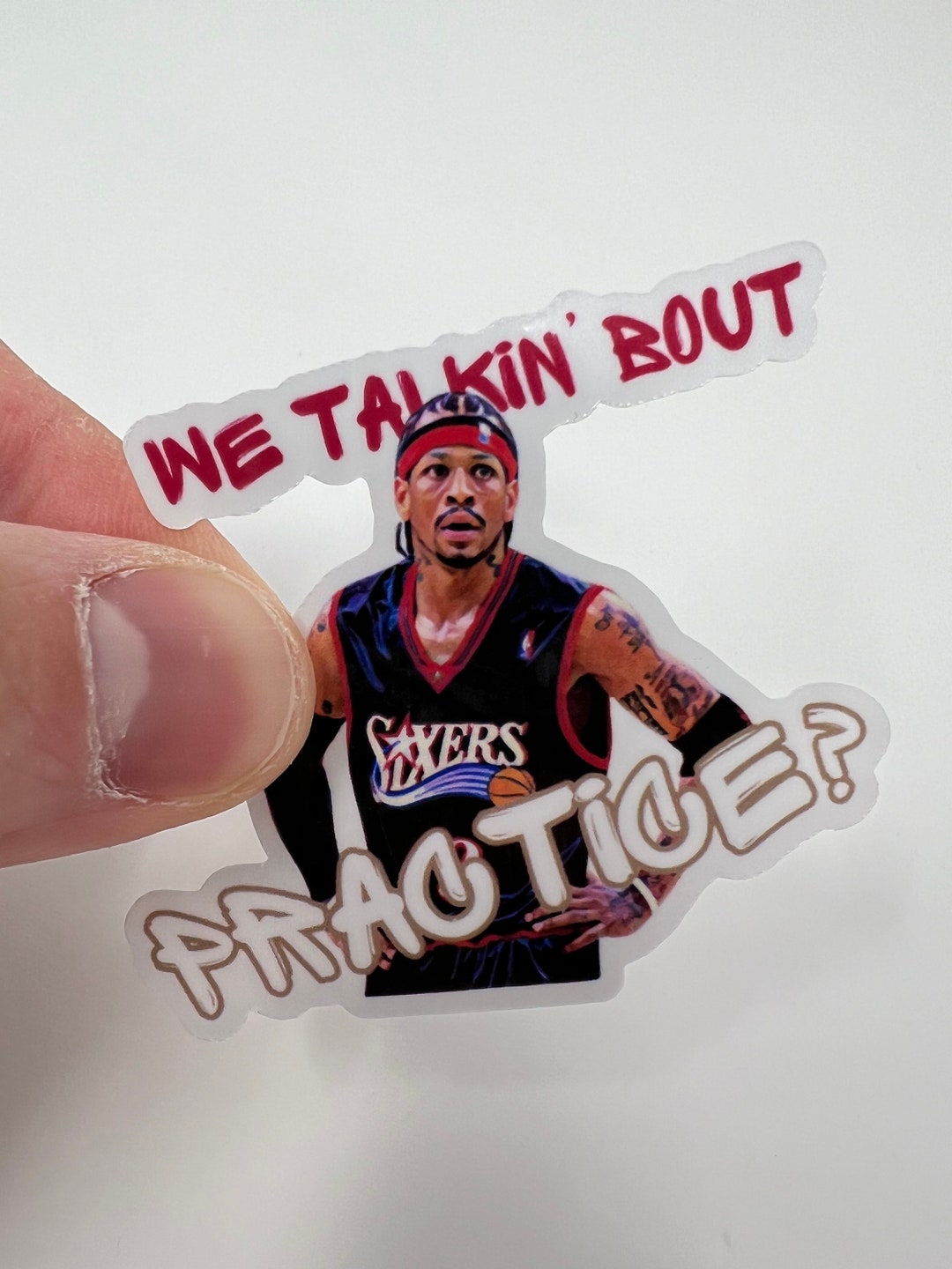 We Talkin Bout Practice 2.5 Inch Vinyl Sticker, Allen Iverson Decal, AI ...