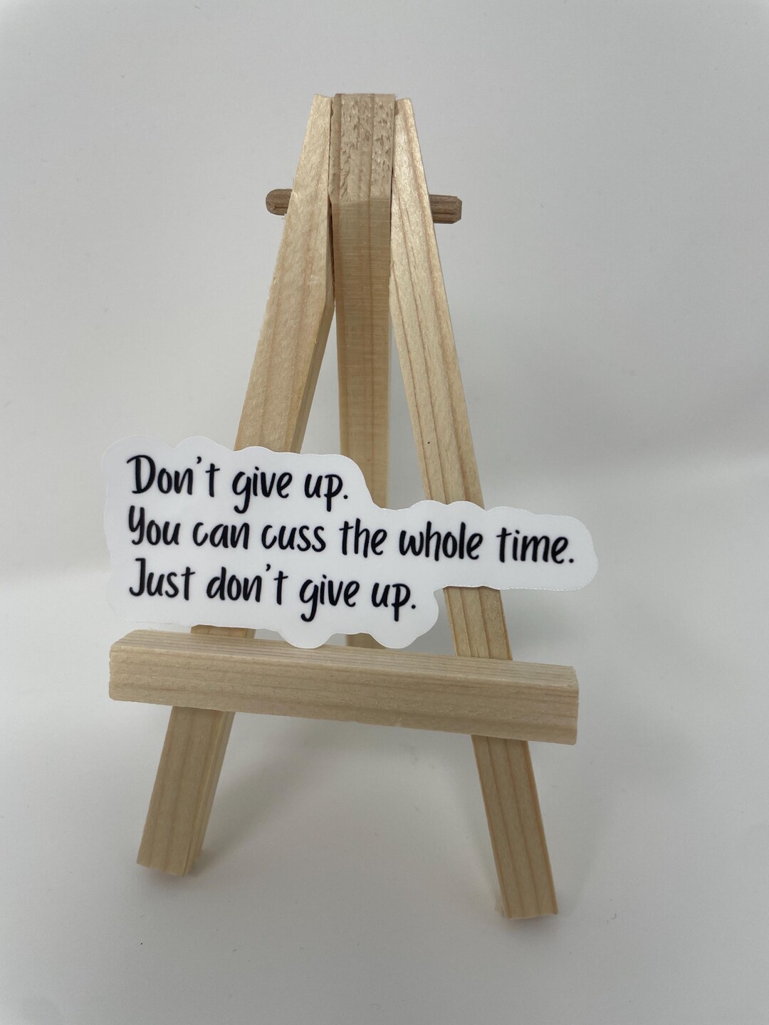 Cuss the Whole Time Sticker 3 Funny Motivation Decal, Don't Give up ...