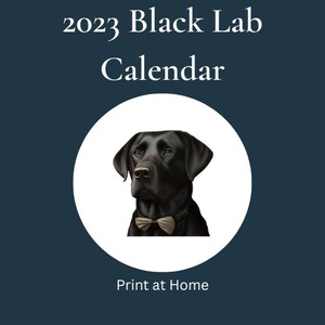 Printable Black Lab 2023 Calendar - Etsy