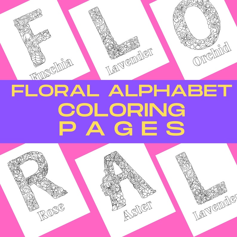 26 Coloring Pages, Floral Alphabet Coloring, Digital Download, Kids ...