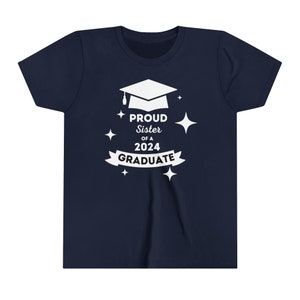 2024 Graduate KIDS Tshirt Proud Sister Sibling Graduation Gift College ...