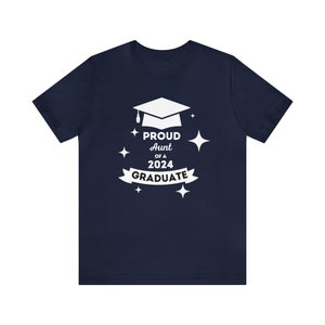 2024 Graduate Tshirt Proud Aunt Family Graduation Gift College High ...