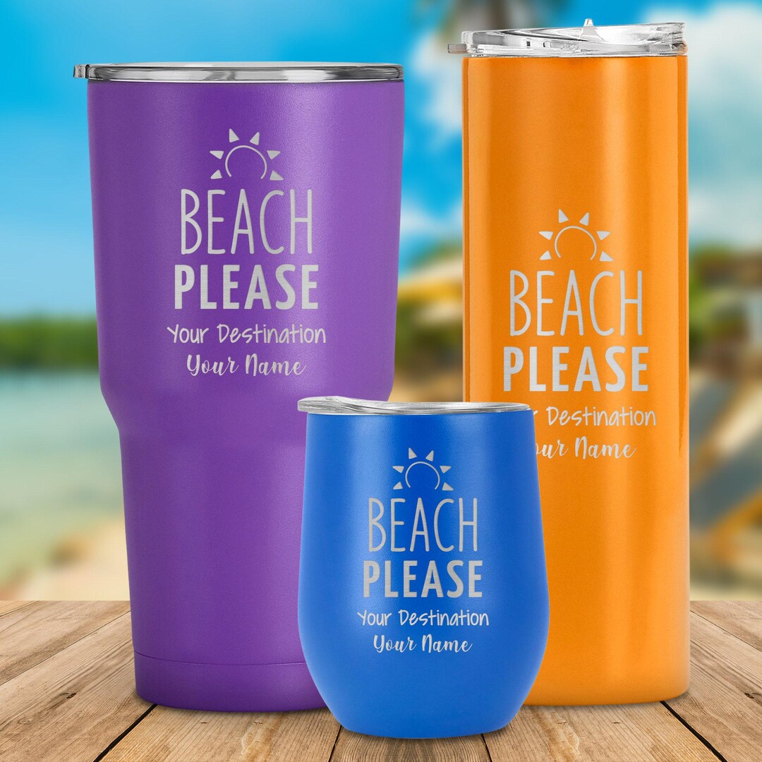 Laser Engraved "beach Please" Personalized Name Tumbler, Stainless ...