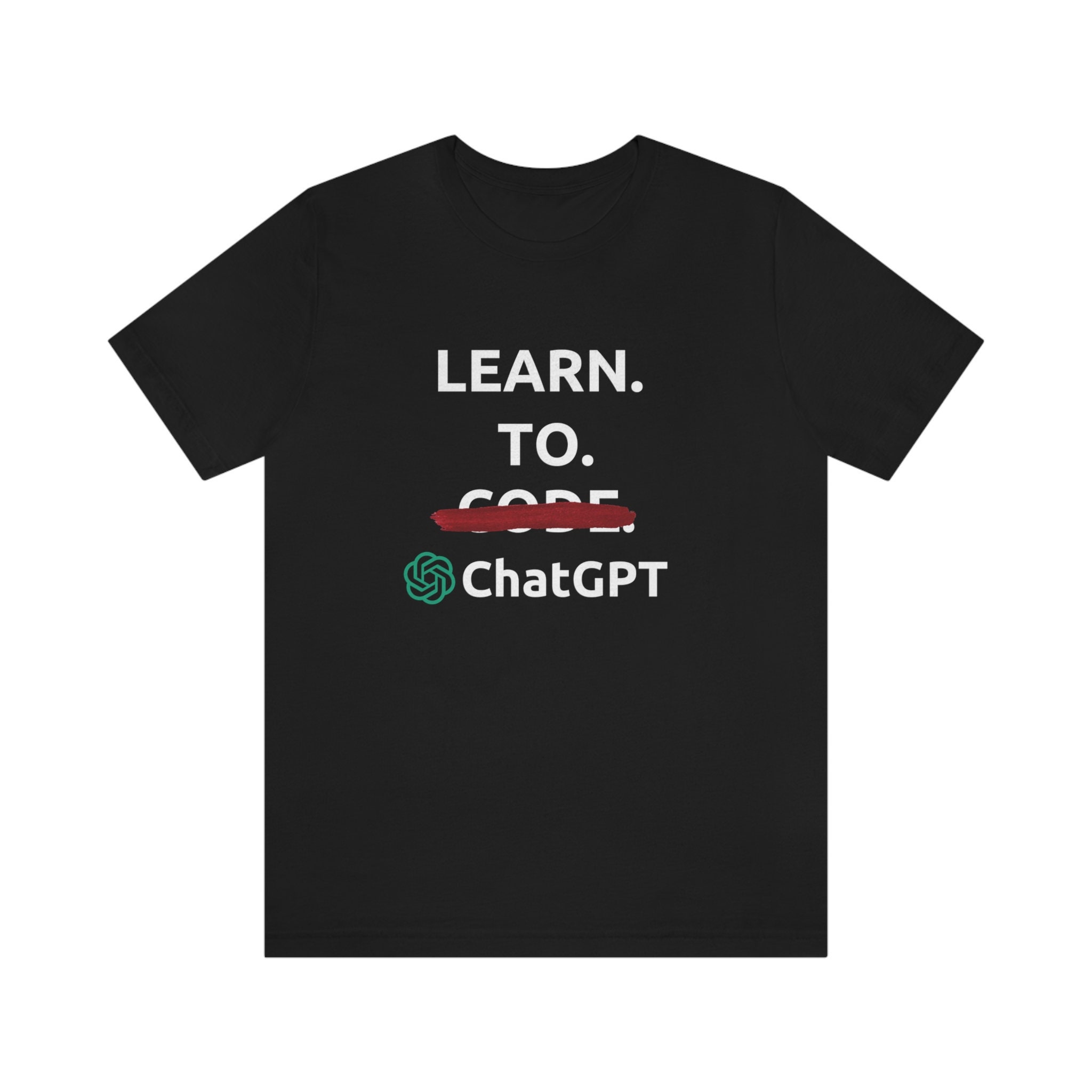 Learn to Chatgpt - Tshirt, Shirt, T-shirt - Etsy