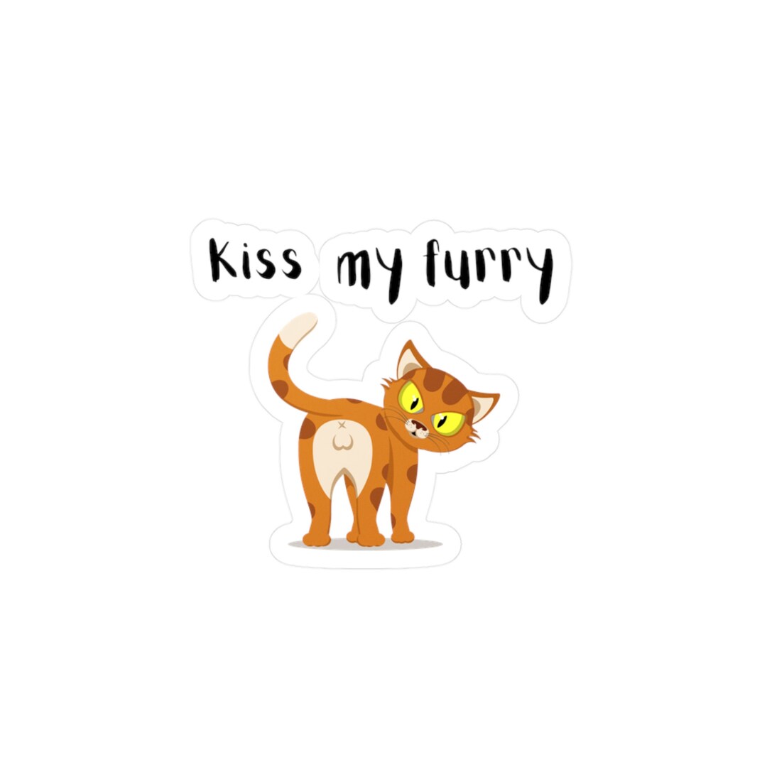 Kiss My Furry Cut Vinyl Decals - Etsy
