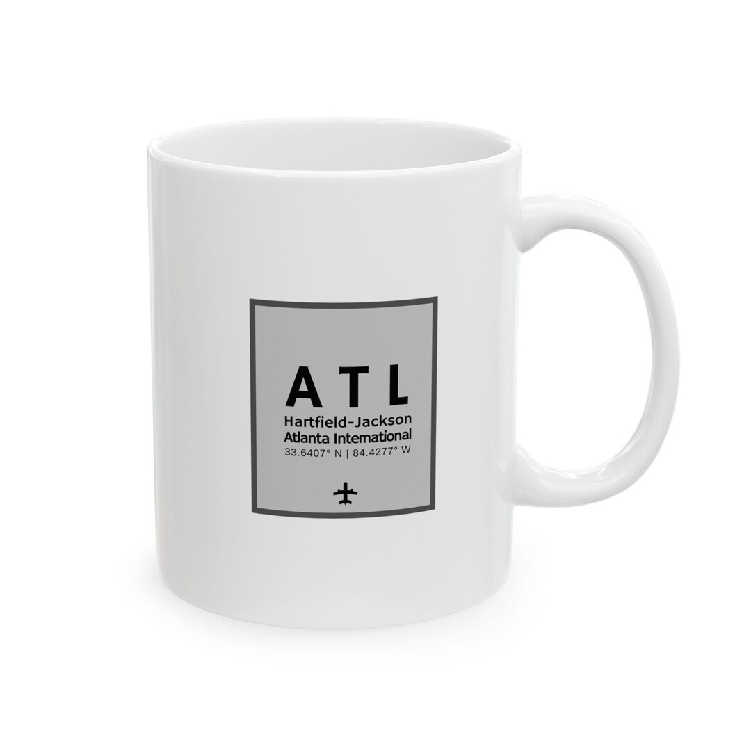 ATL Hartsfield-jackson Atlanta Airport Code - Ceramic Mug 11oz, 15 Oz ...