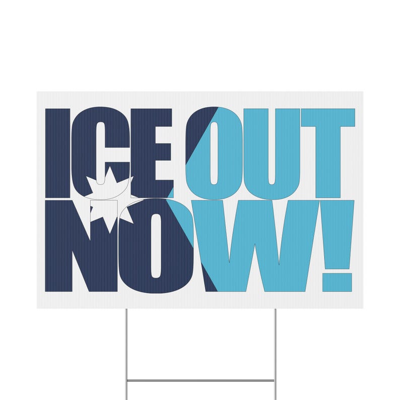 ICE Out Now Yard Sign | Minneapolis Protest, Double-sided - Etsy