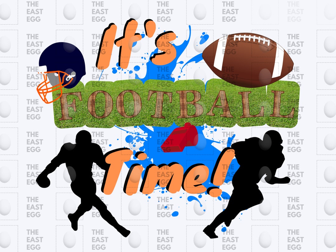 Its Football Time Png Sublimation Design Download Sport Png Football ...