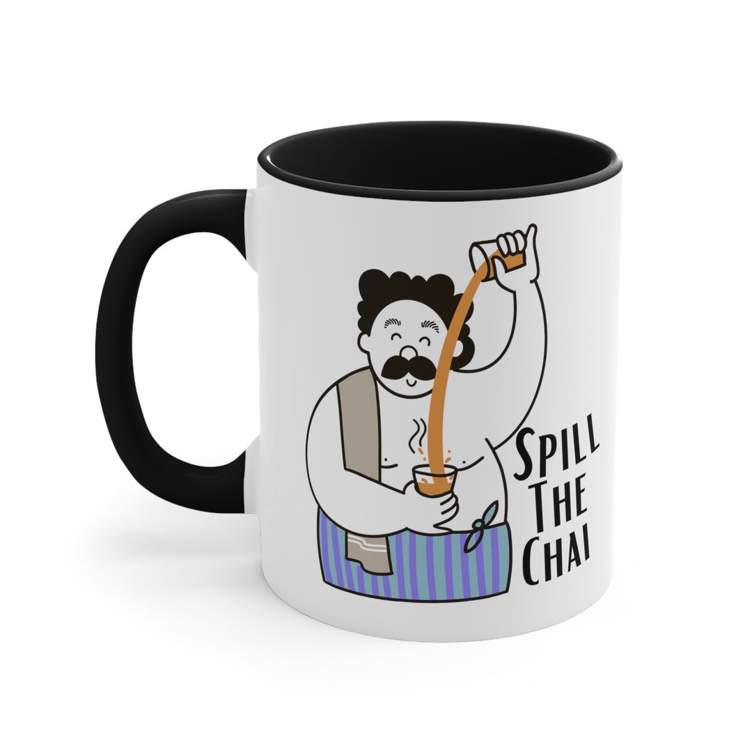Indian Chai Mug Desi 11 Oz. Mug, Spill the Chai, Punjabi Gujarati ...