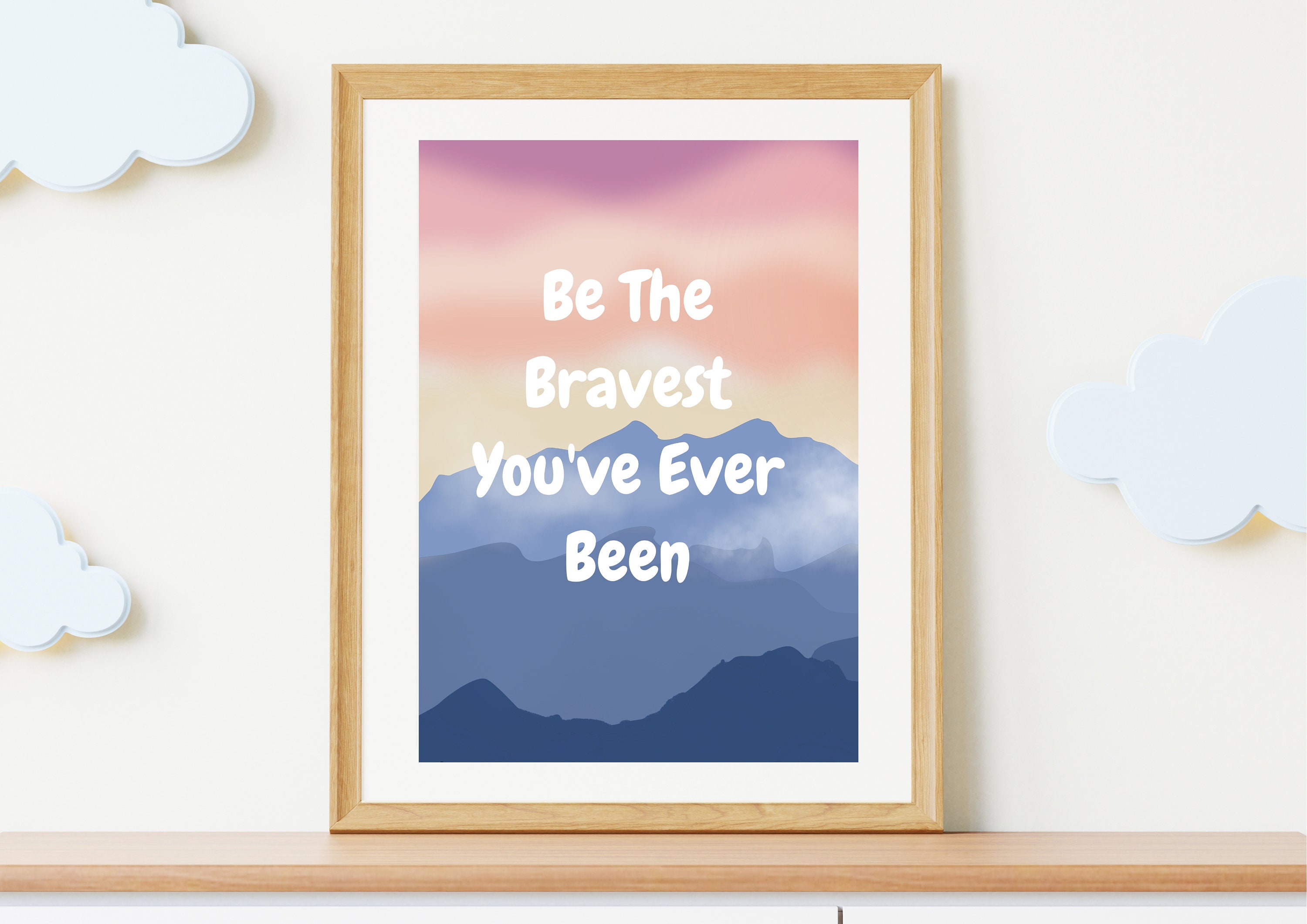 Be the Bravest You've Ever Been - Motivational Poster - Instant Digital ...