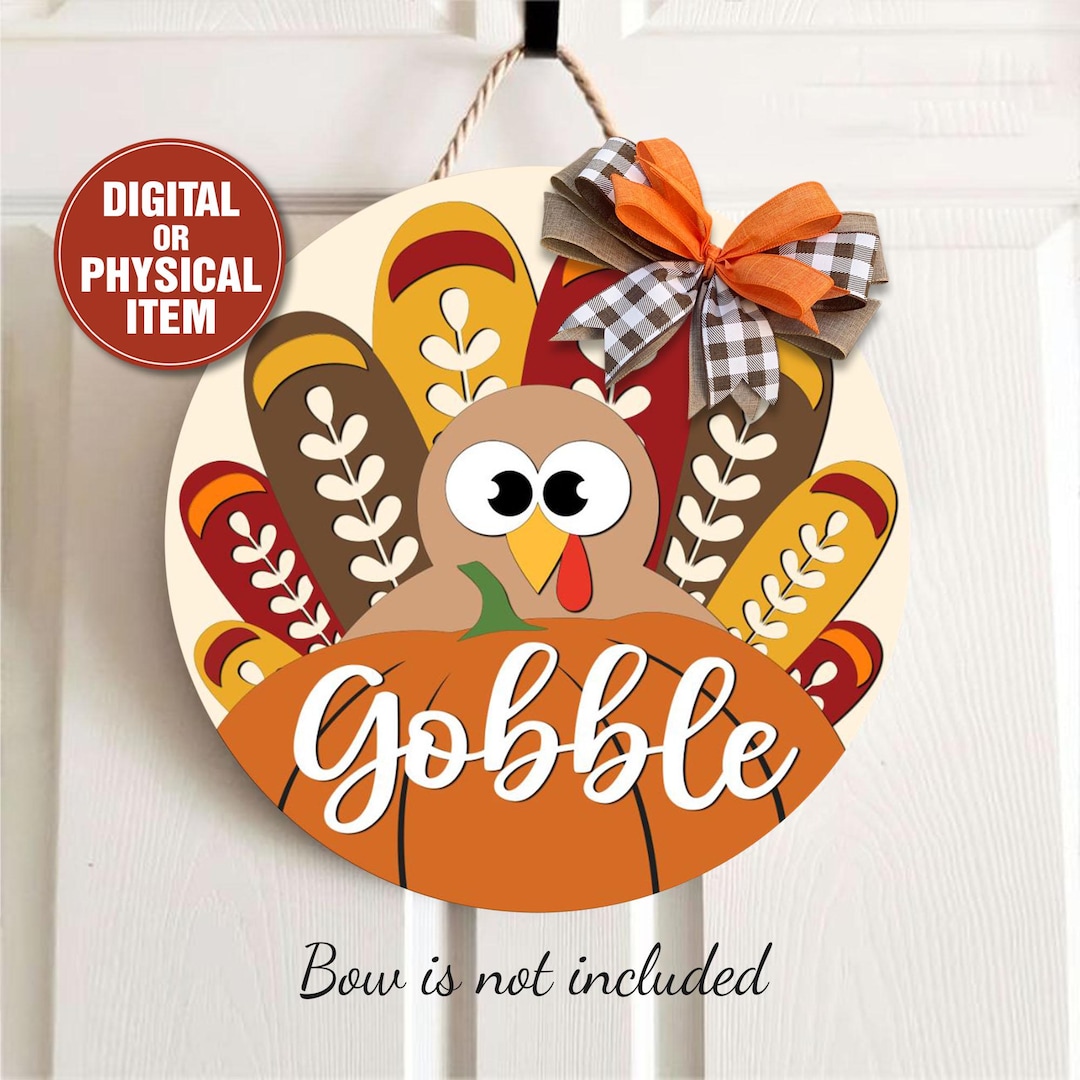 Gobble Turkey Door Sign, Turkey Fall Door Sign, Thanksgiving Door Sign ...