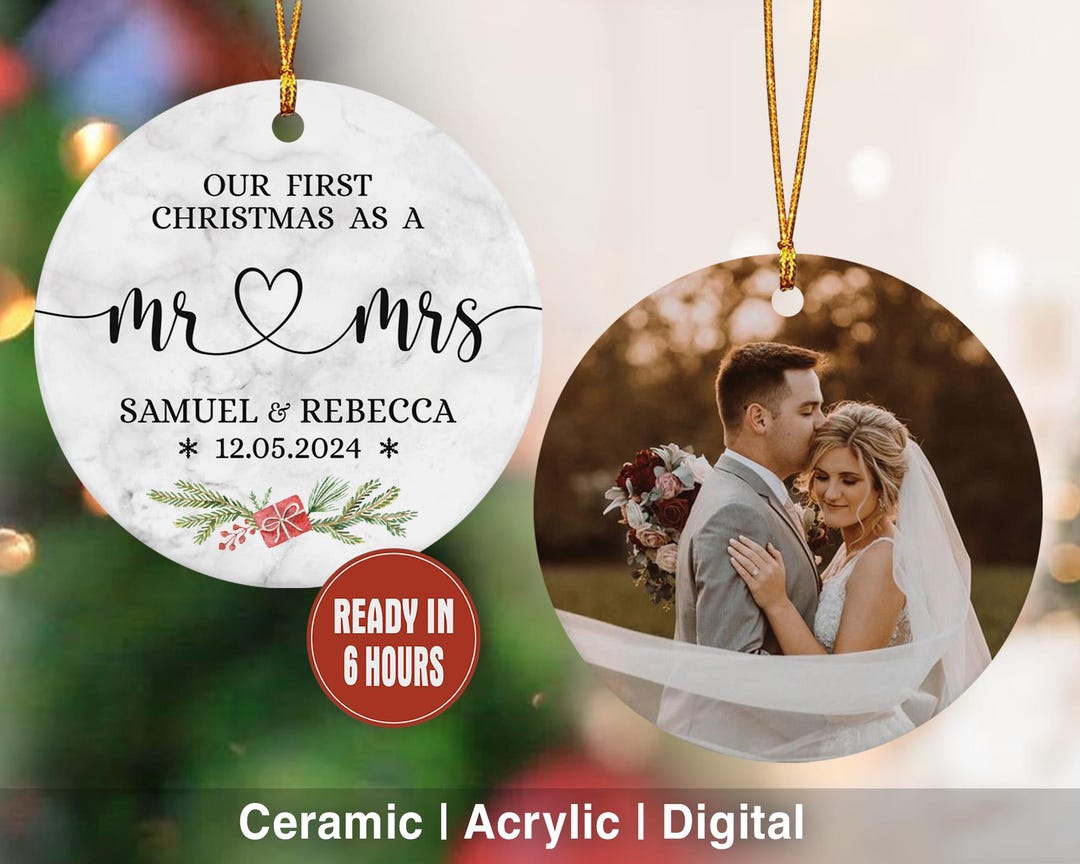 First Christmas Married Photo Ornament Our First Christmas as Mr & Mrs ...