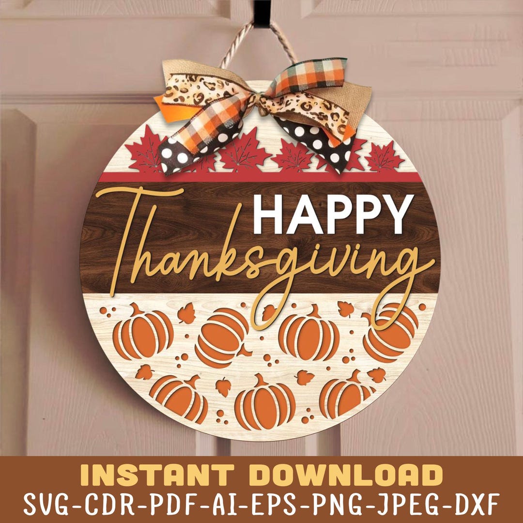 Happy Thanksgiving Welcome Sign Svg, Thankful Pumpkin Door Sign Svg ...