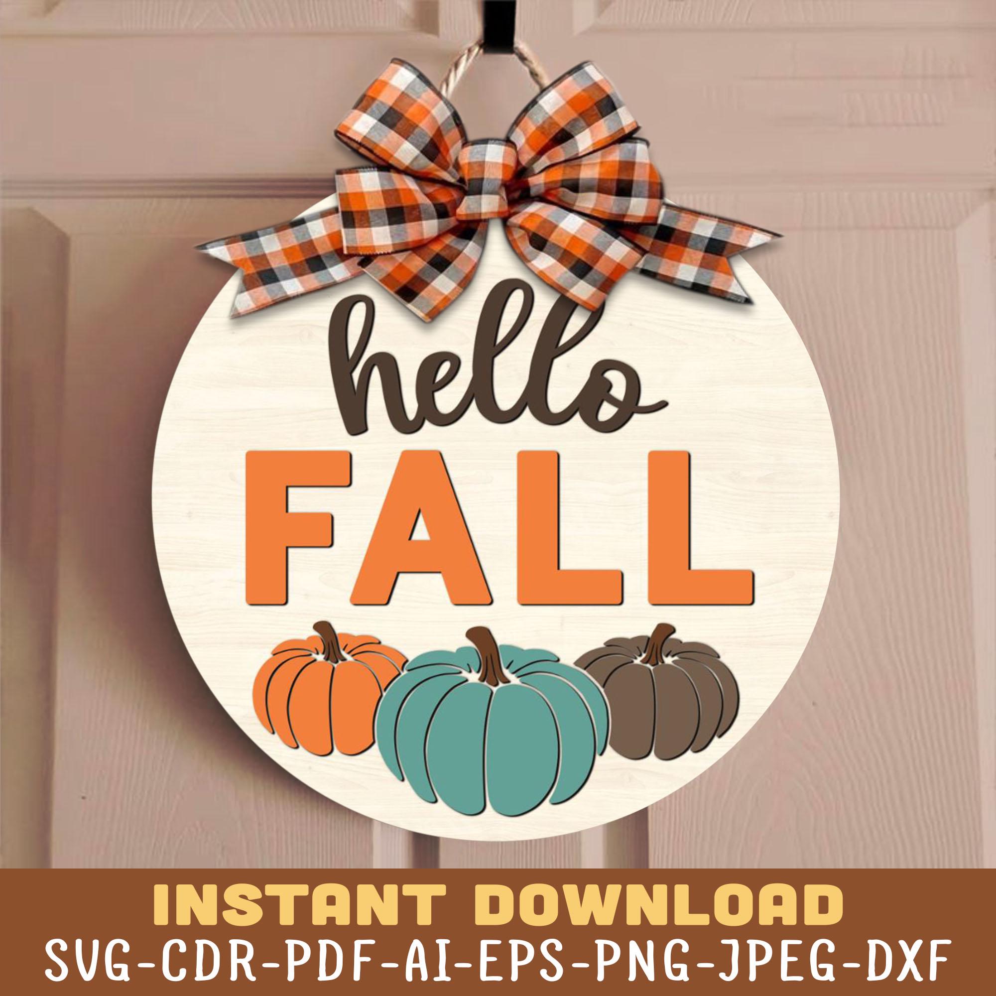 Hello Fall Pumpkin Door Sign SVG File Hello Fall Pumpkin Door Sign Svg ...