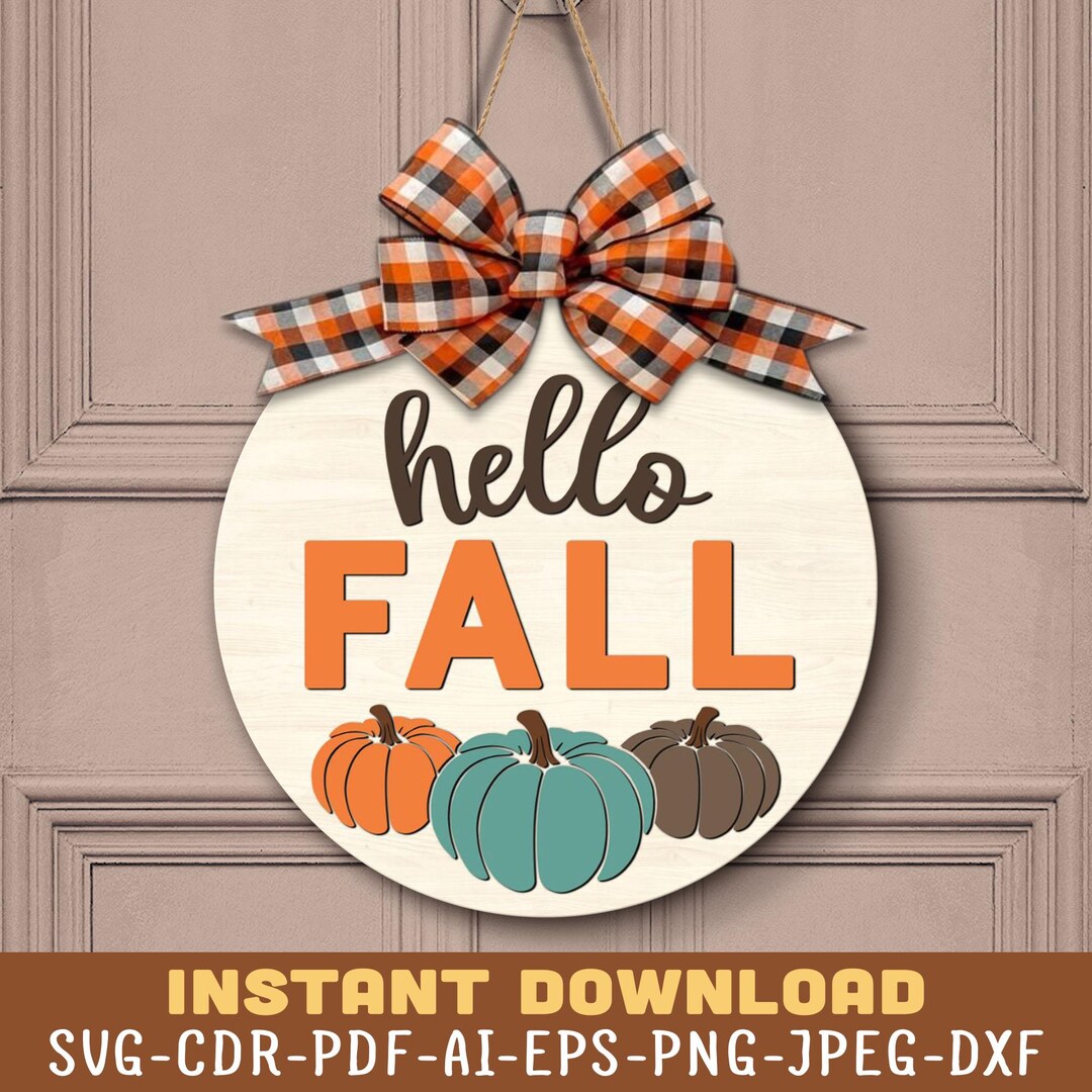 Hello Fall Pumpkin Door Sign SVG File Hello Fall Pumpkin Door Sign Svg ...