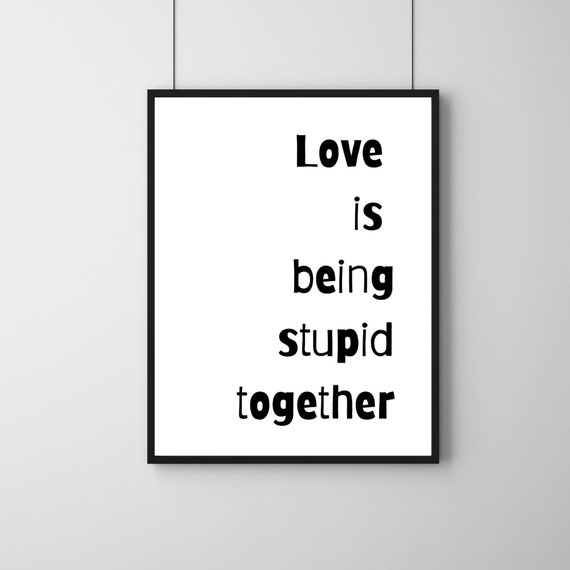 Stupid Love Quotes