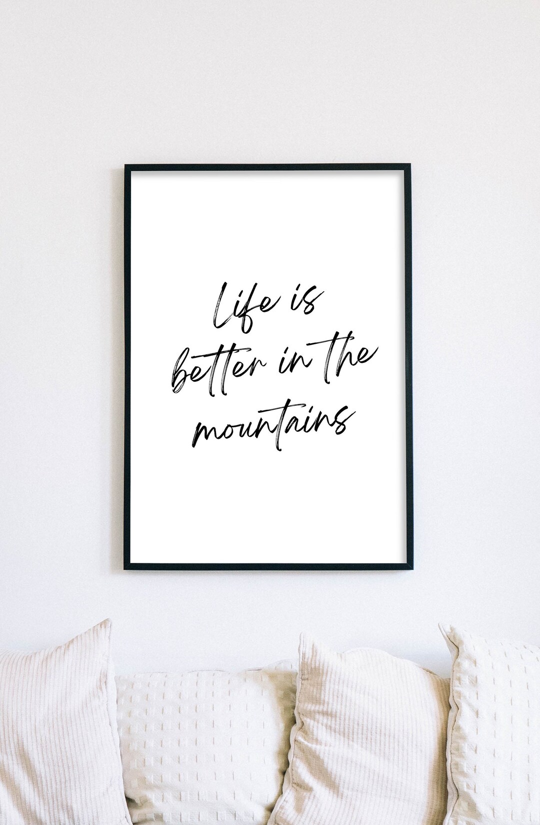 Life is Better in the Moutains Printable Wall Art Mountains - Etsy