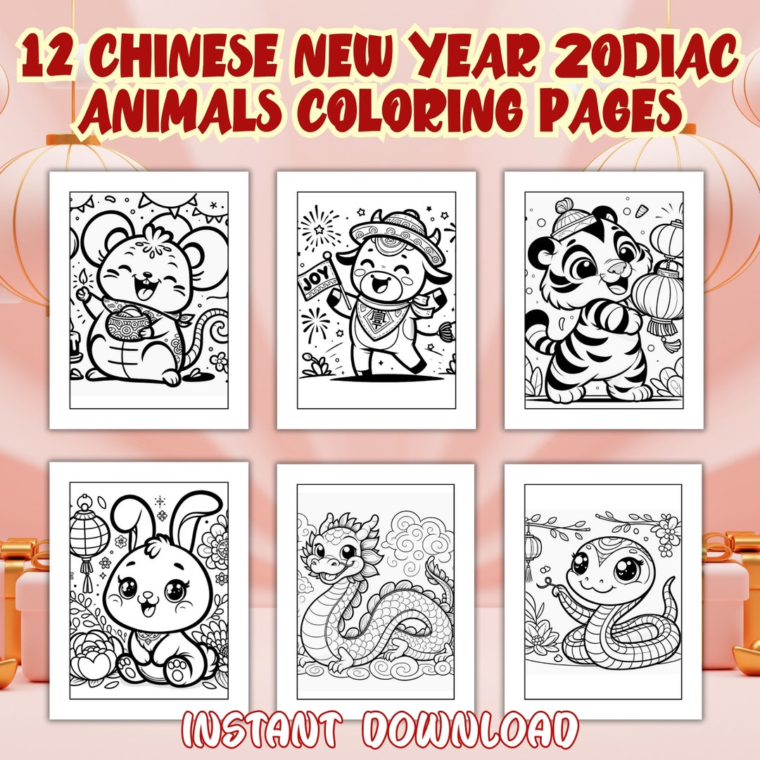 12 Zodiac Animals, Chinese New Year Coloring Pages, 2024 Year of the ...