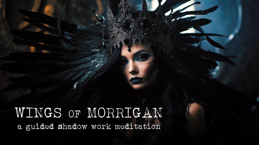 Wings of Morrigan - Guided Meditation for Shadow Work; Meet the Aspect ...