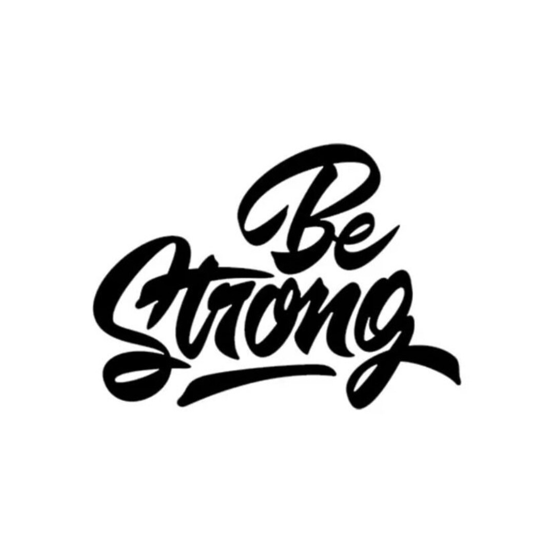 Be Strong Motivational Quote Vinyl Decal Sticker for Wall, Door, Gaming ...