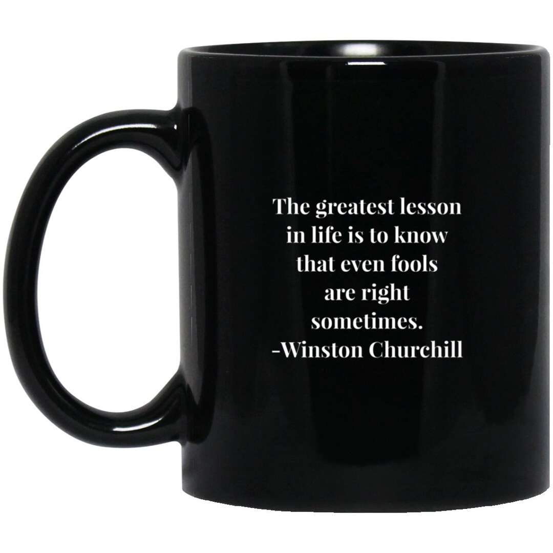 Winston Churchill the Greatest Lesson in Life Quote 11 Oz. Black Mug - Etsy
