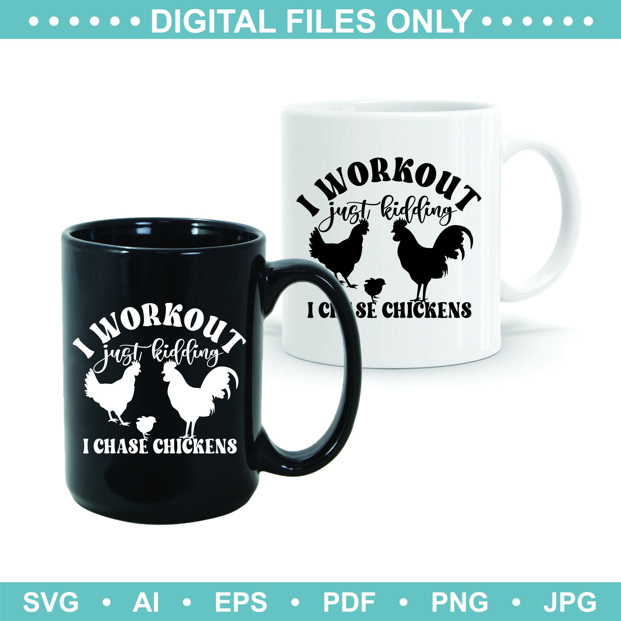 I Workout Just Kidding I Chasing Chickens Instant Digital Download SVG ...