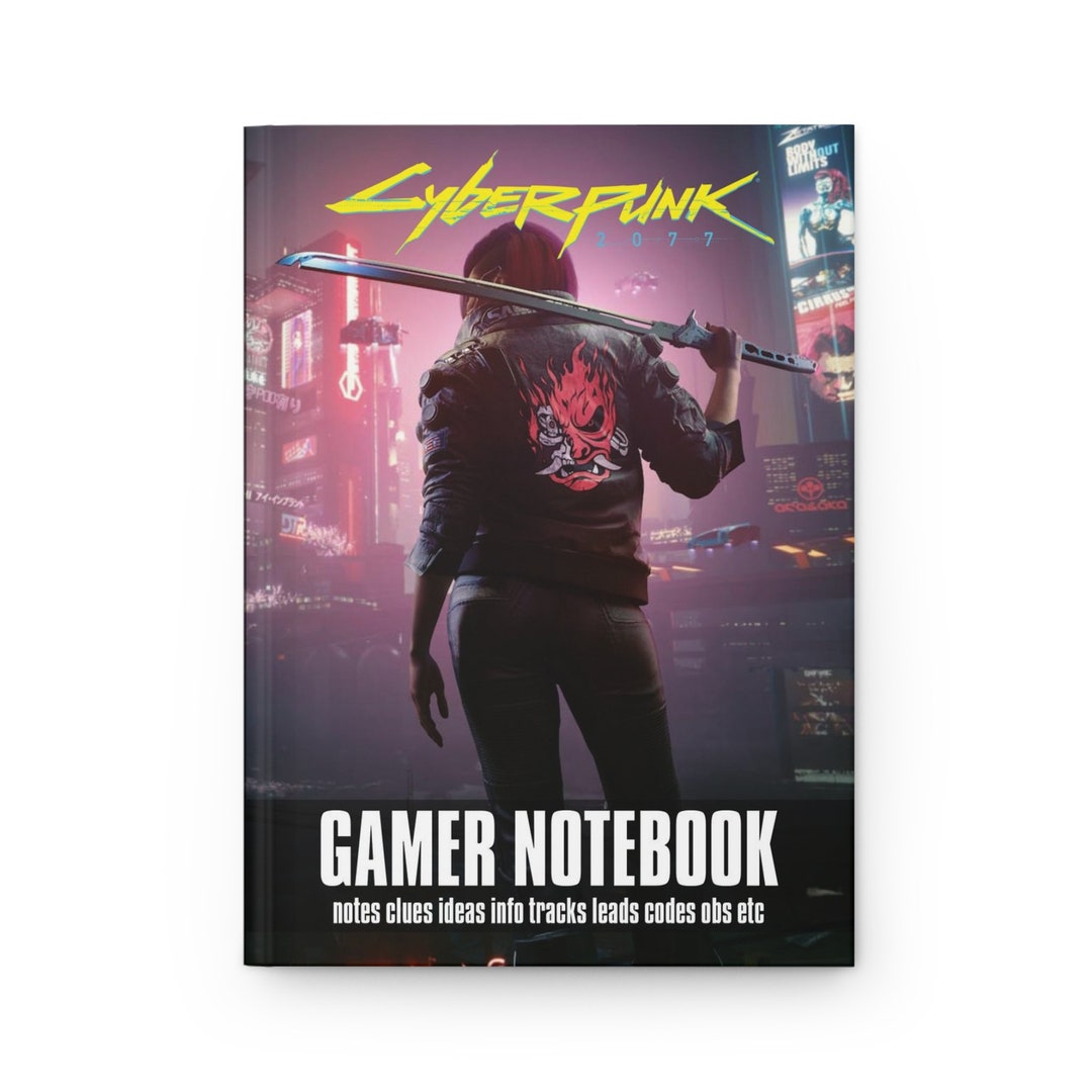 Cyberpunk 2077 Gamer Notebook: 150 Pages to Keep Track of All Your ...