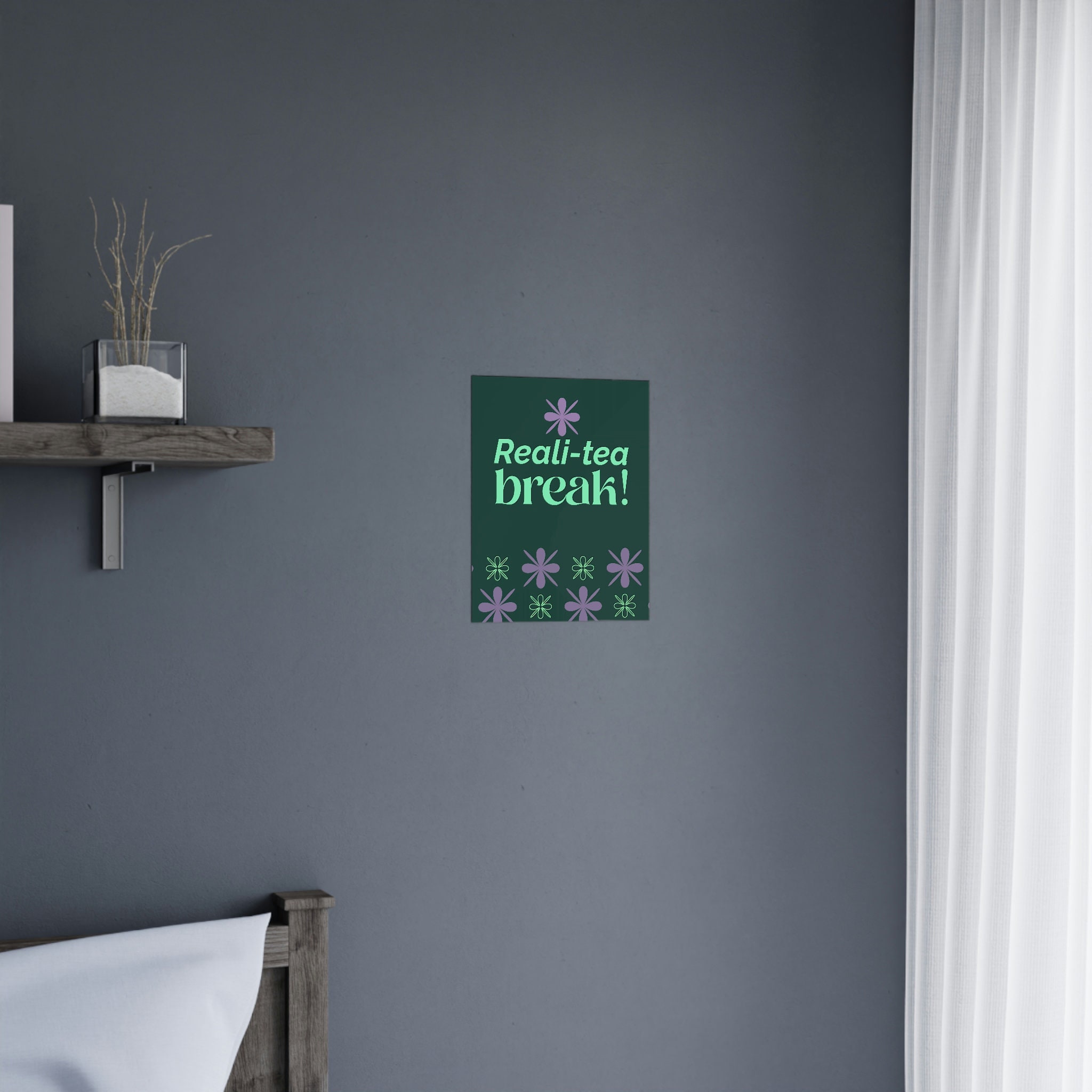 Wall Art, Reali-tea Premium Poster, Office Decor, Restaurant, Dorm Room ...