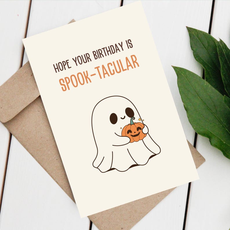 Ghost Birthday Card Hope Your Birthday is Spooktacular Halloween Card ...