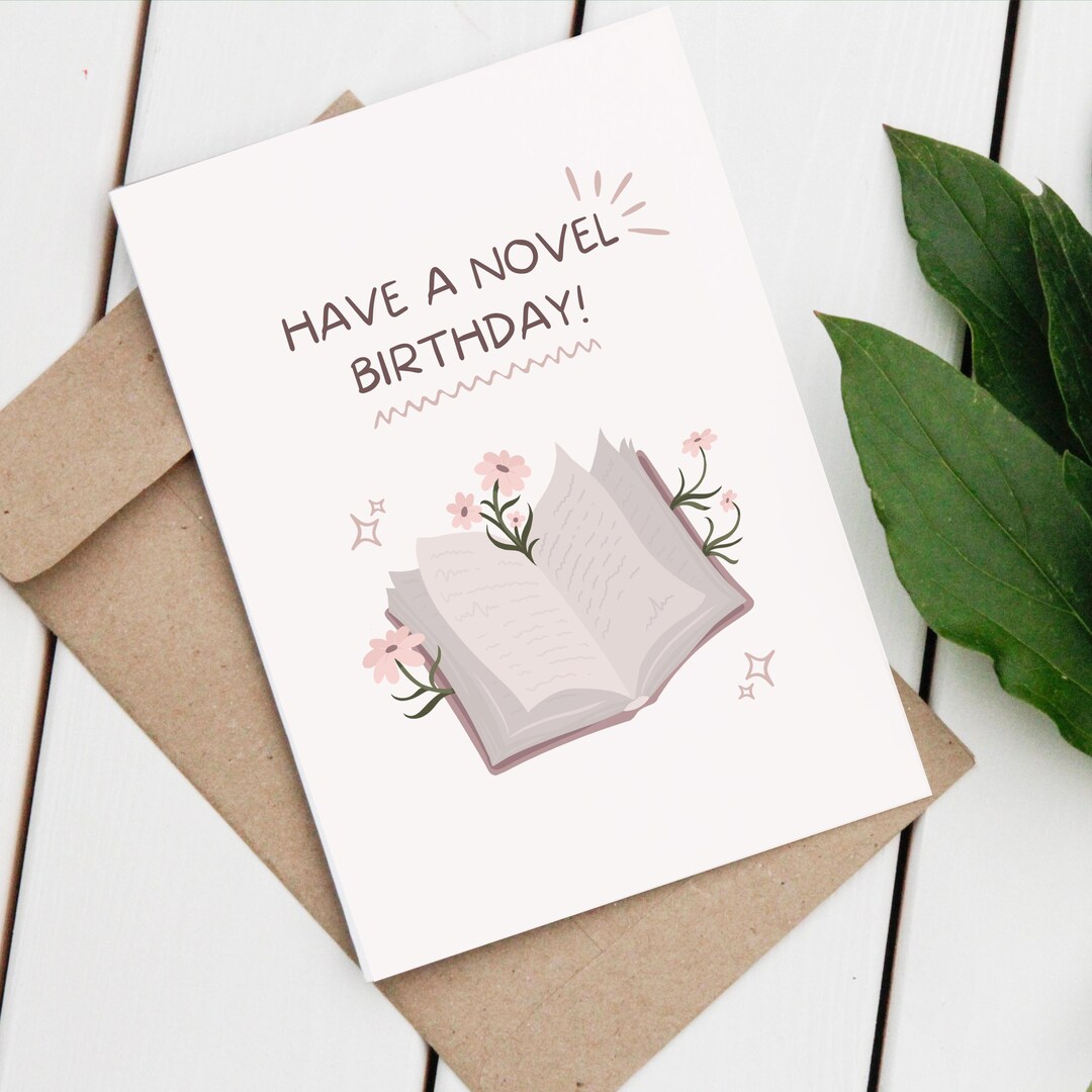 Book Birthday Card - Have a Novel Birthday - Bookish Birthday Card ...