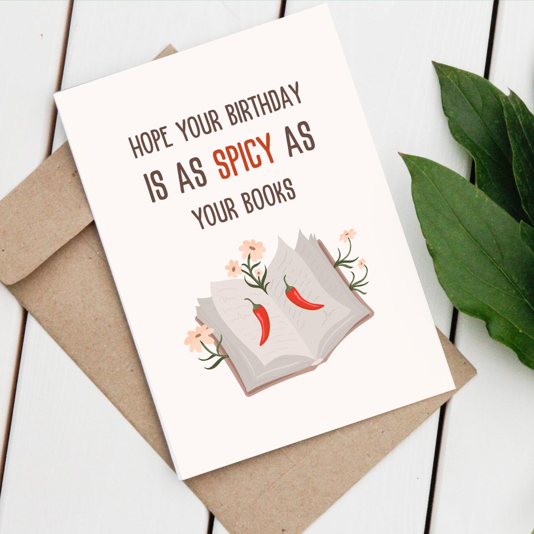 Hope Your Birthday is as Spicy as Your Books - Book Birthday Card ...