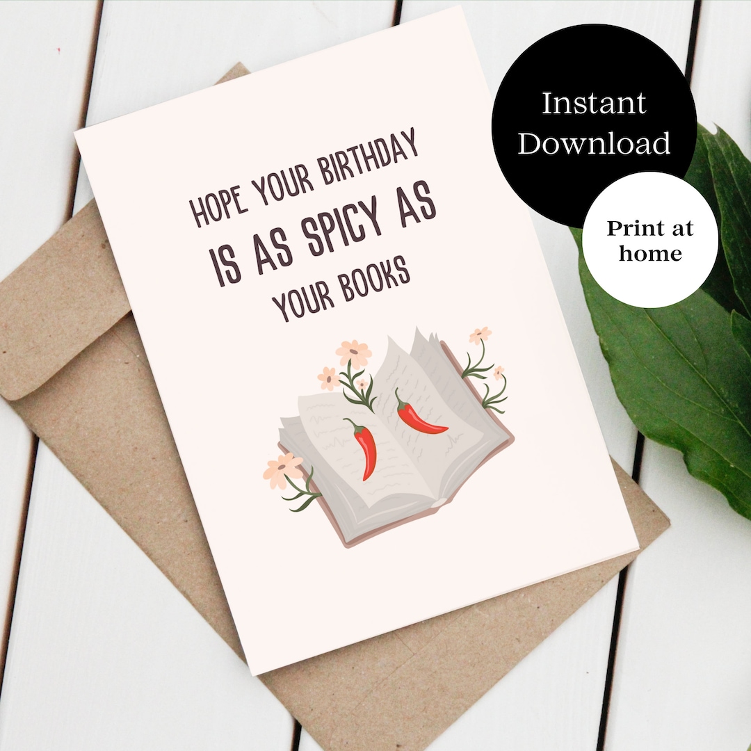 Hope Your Birthday is as Spicy as Your Books - Book Birthday Card - Bookworm Card - Romantasy ...