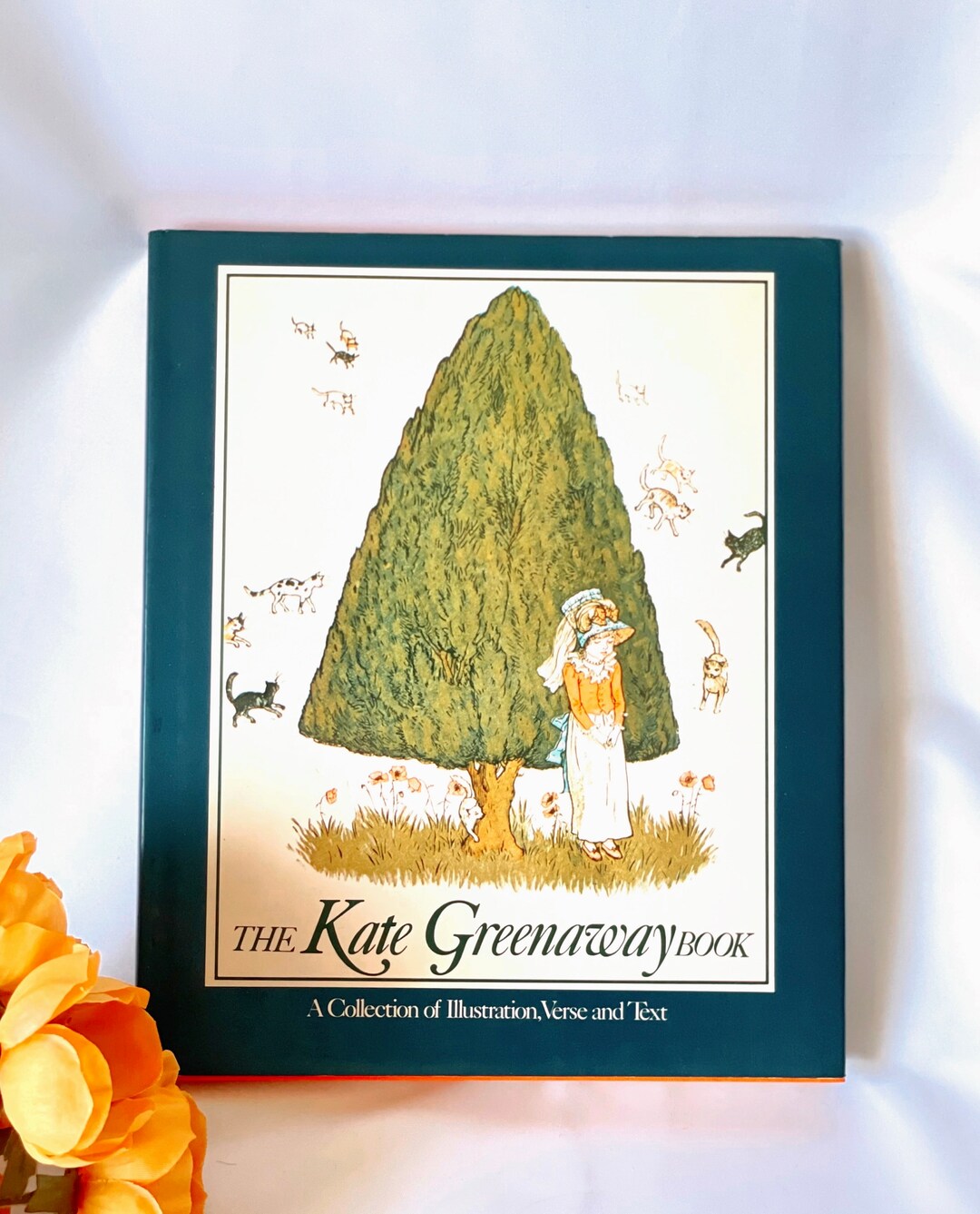 The Kate Greenaway Book: A Collection of Illustration, Verse and Text ...
