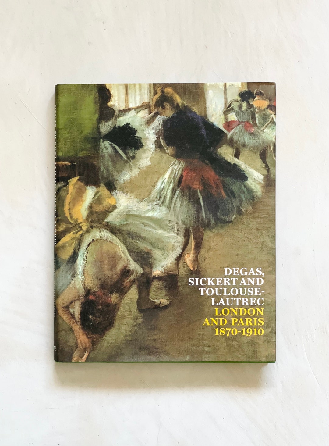 Vintage Art Book Degas, Sickert and Toulouse-lautrec: London and Paris ...