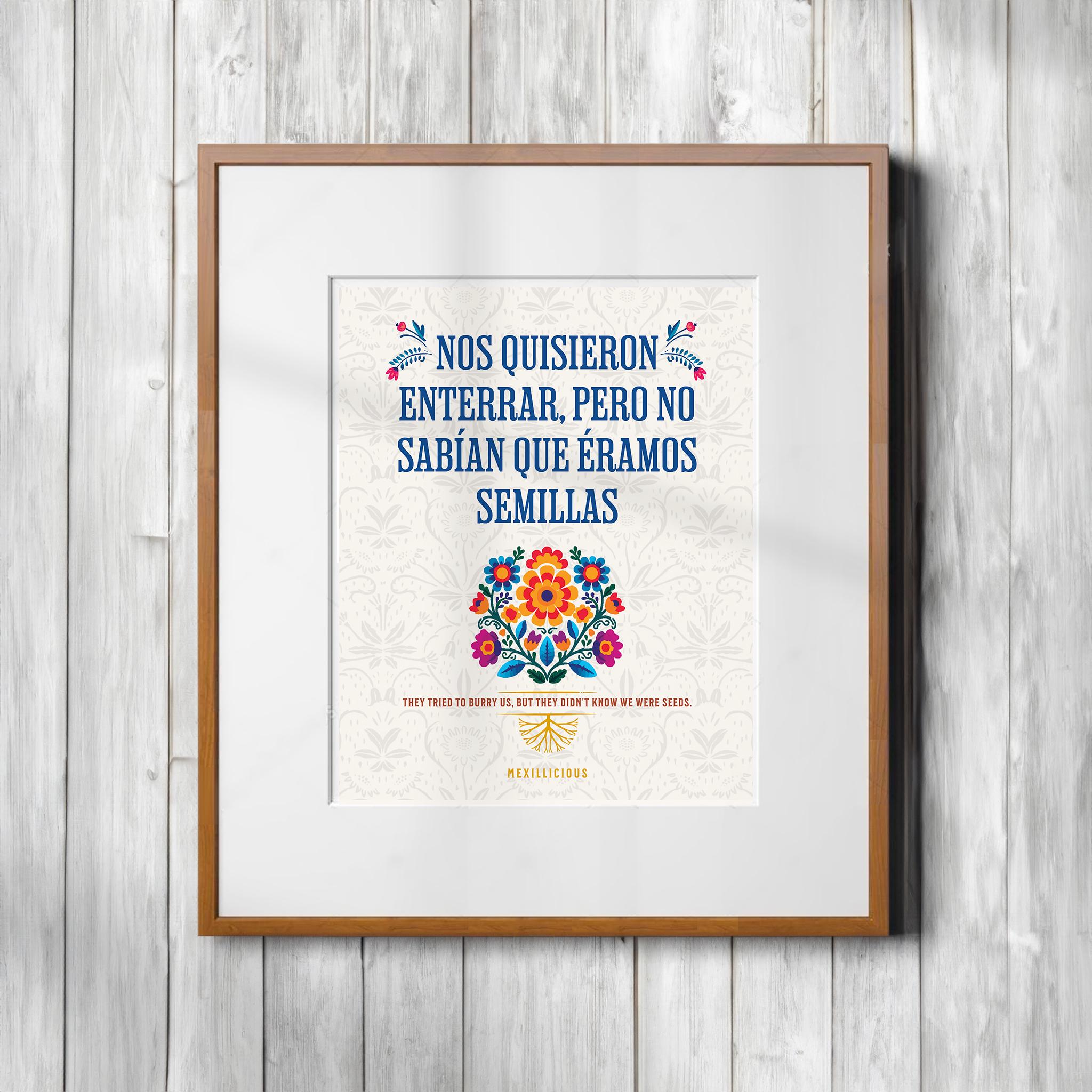 Nos Quisieron Enterar... Mexican Wall Art, Latino Empowerment Poster ...