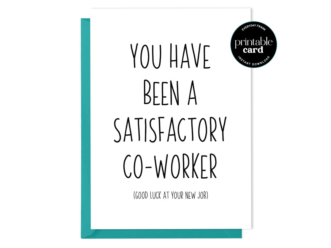 PRINTABLE Funny Job Promotion Card - You Have Been A Satisfactory Co ...