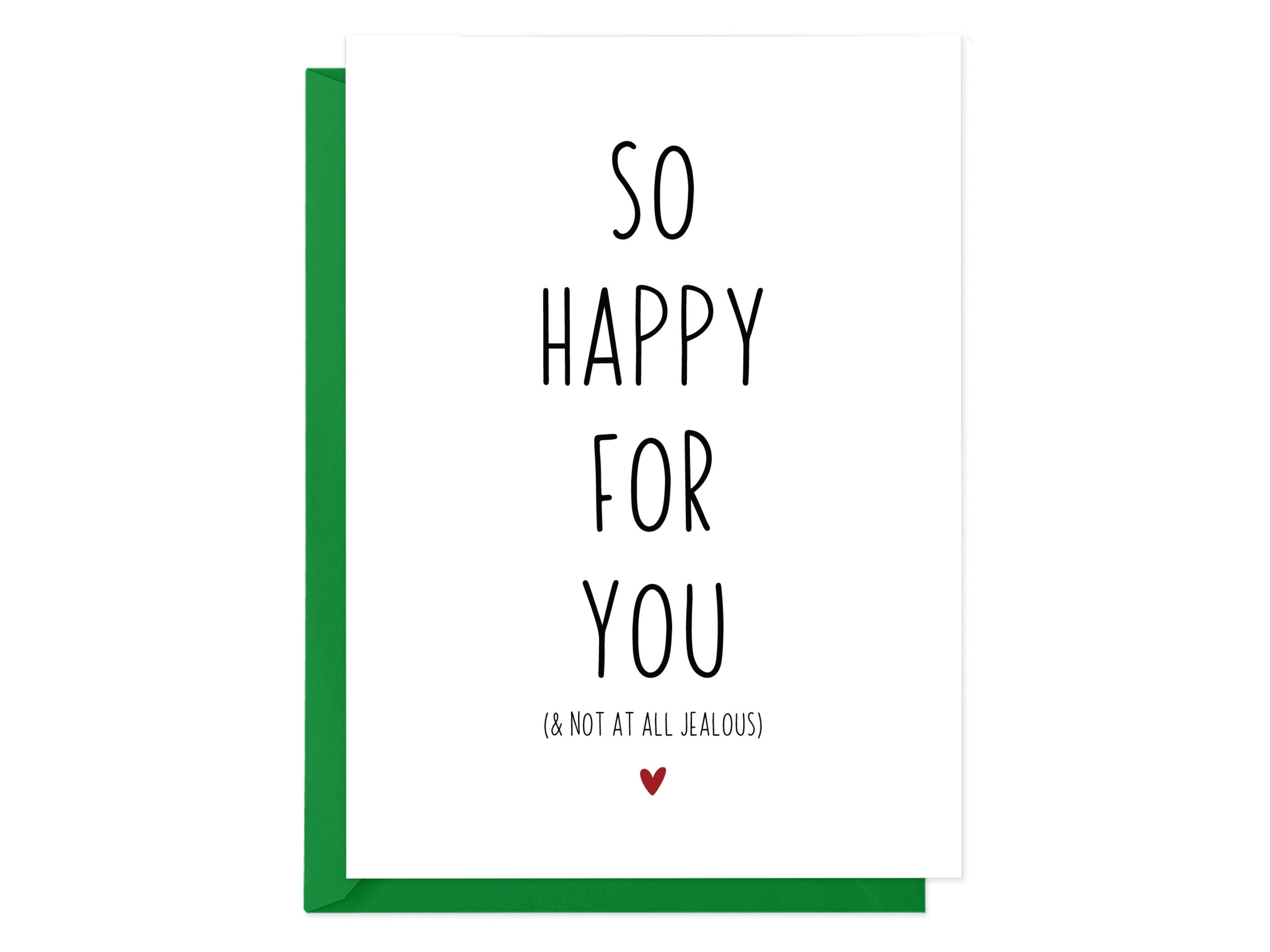 Funny Congratulations Card so Happy for You and Not at All Jealous ...