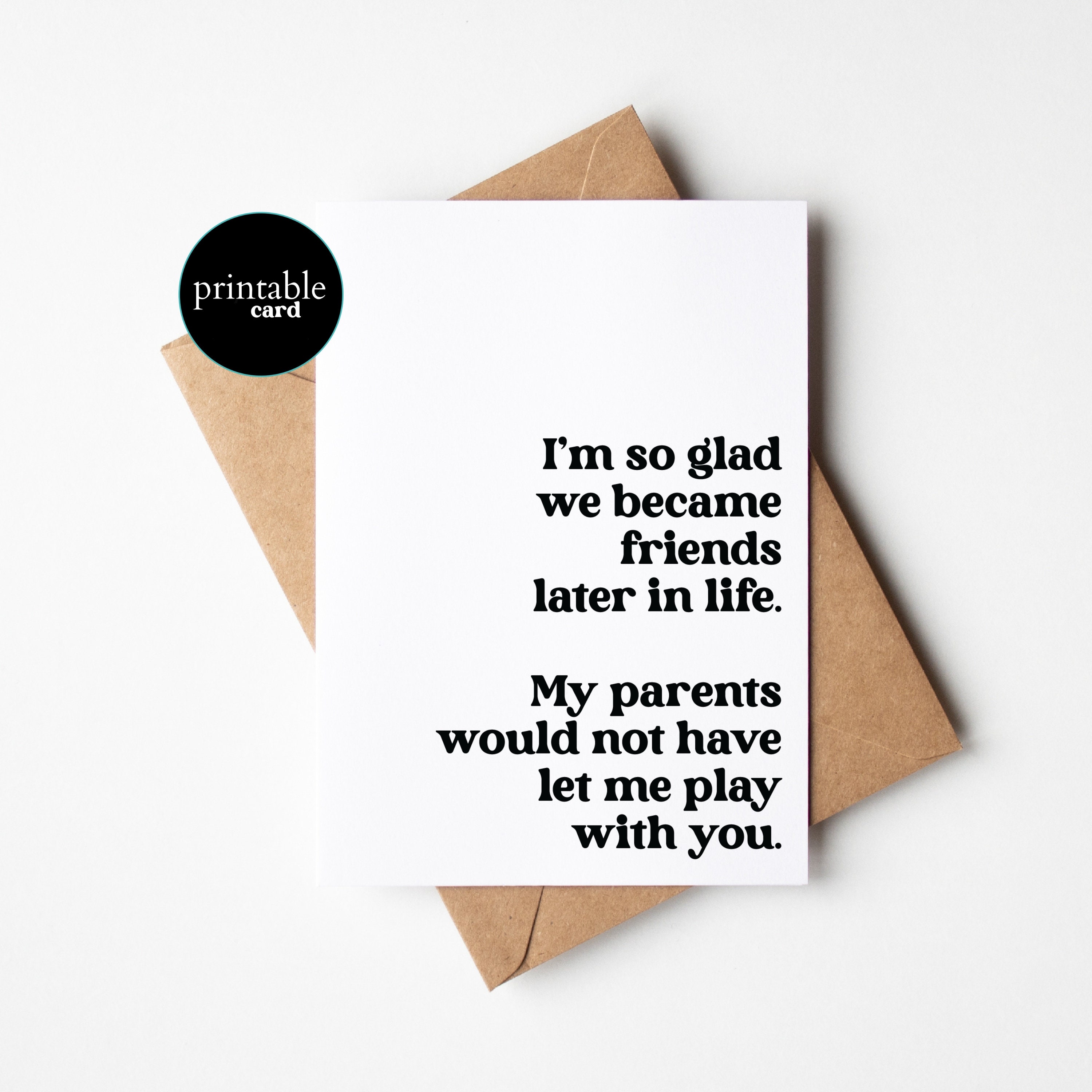 PRINTABLE Hilarious Card for Best Friend Im so Glad We Became Friends ...
