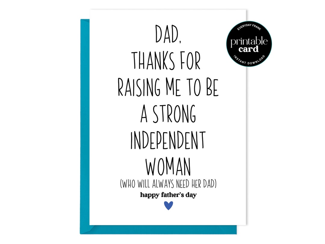 PRINTABLE Funny Fathers Day Card - Dad Thanks for Raising Me to Be A ...